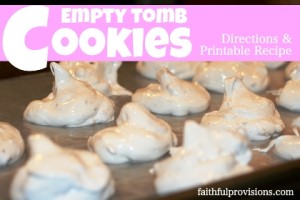 Empty Tomb Cookies - Faithful Provisions